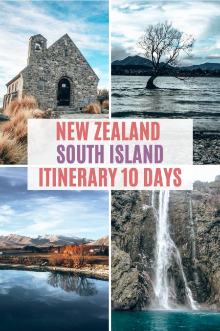 The Best New Zealand South Island Itinerary 10 days - Snap Travel Magic